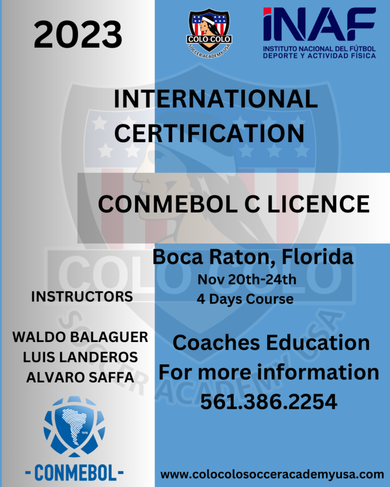 International “C” CONMEBOL License Course – Colo Colo Soccer Academy USA